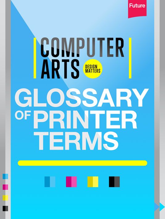 The expert guide to print terms | Creative Bloq