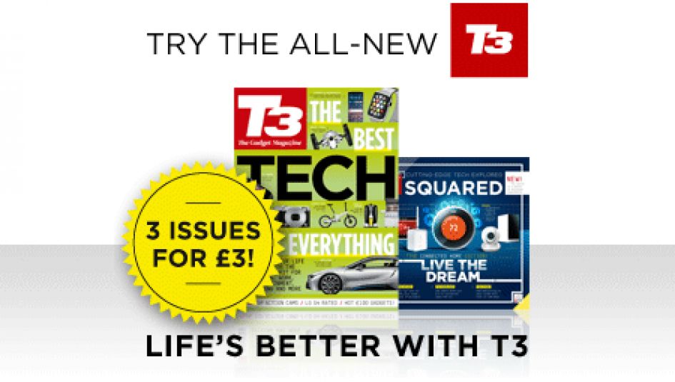 Try the all new T3 and get three issues for just a quid each | TechRadar