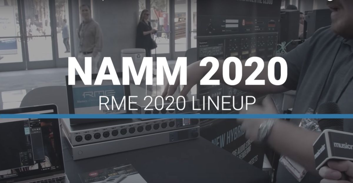 NAMM 2020 VIDEO: RME's 2020 lineup explained | MusicRadar