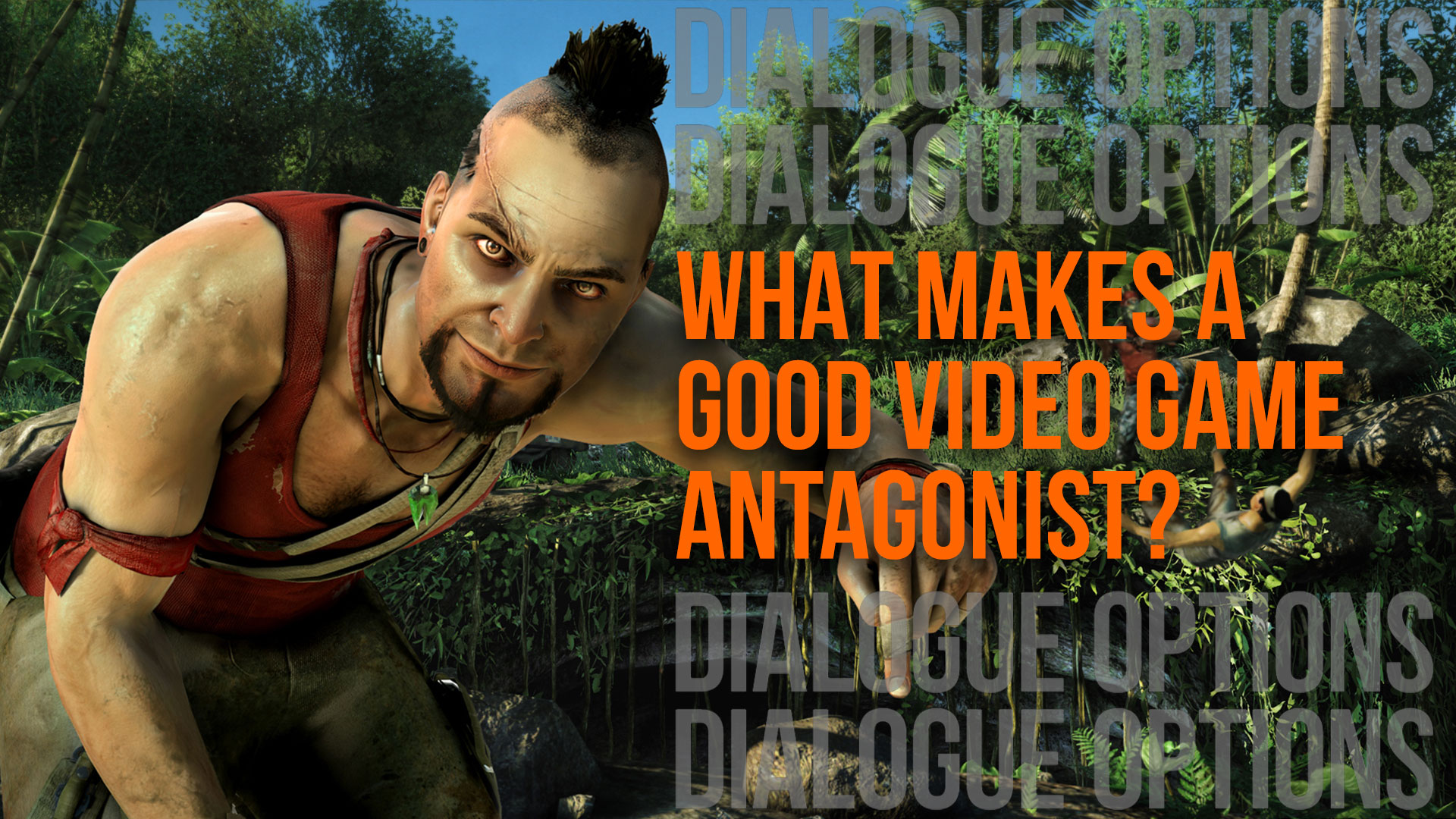 Dialogue Options | What makes a good game antagonist? | GamesRadar+