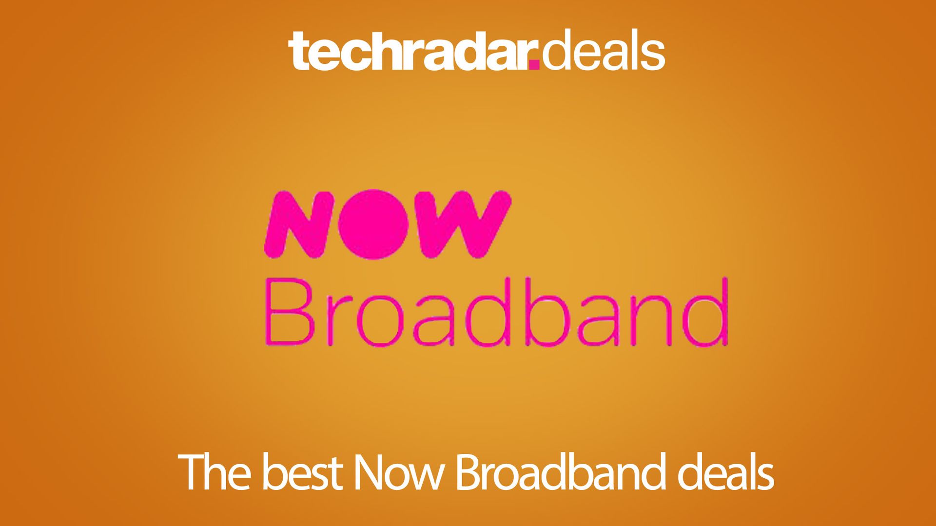 Best NOW Broadband deals in August 2025 | TechRadar