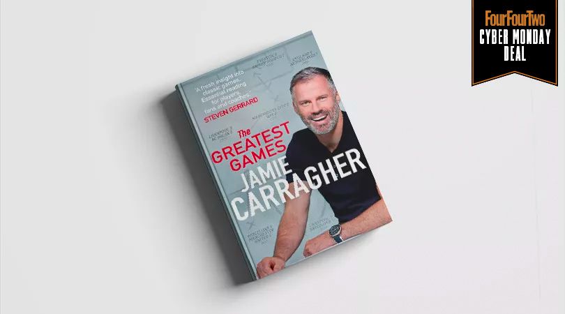 Cyber Monday: Get 50% off Jamie Carragher's 'The Greatest Games' book ...