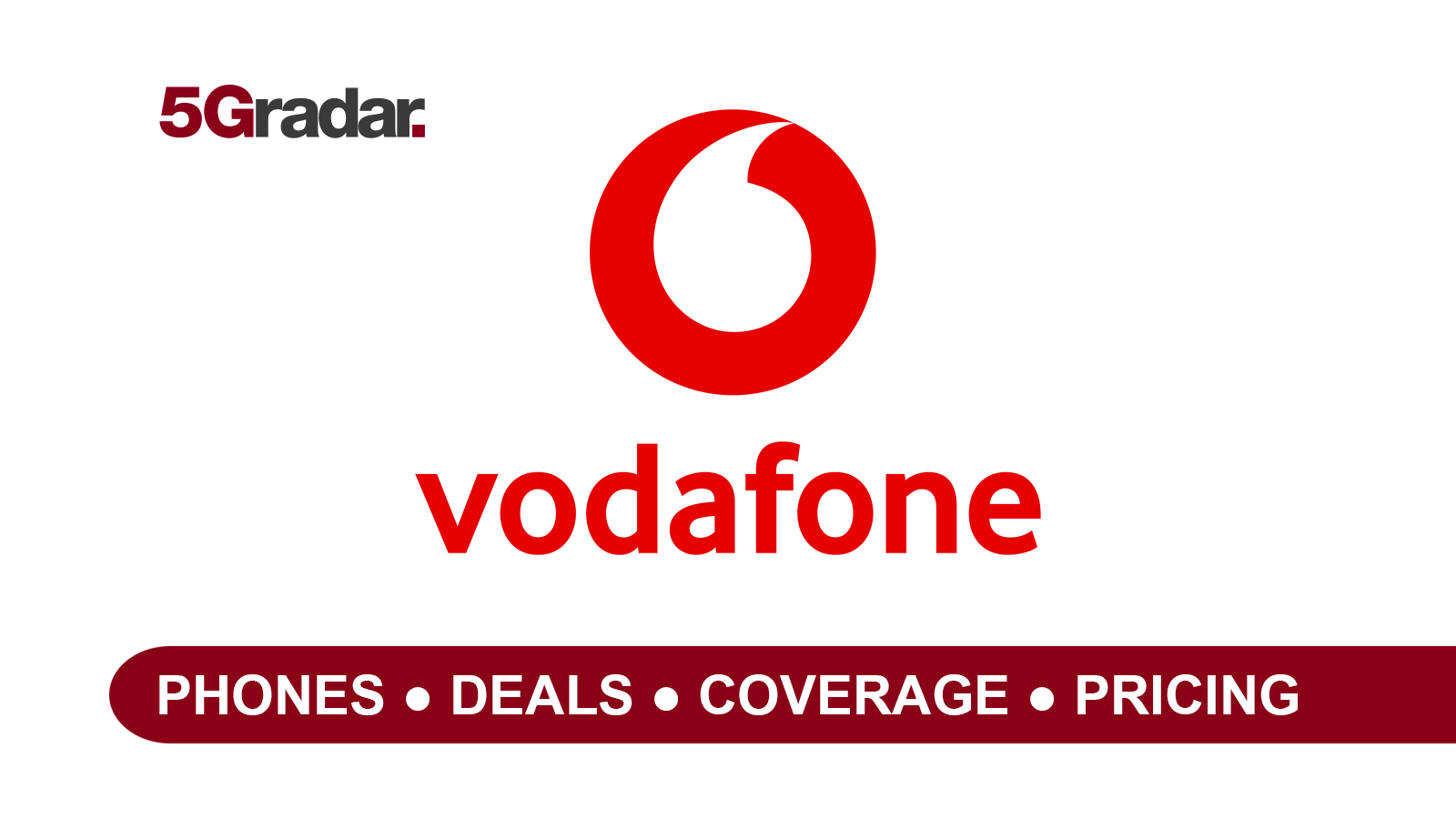 Vodafone 5G: all the phones, deals, coverage and pricing you need | 5Gradar