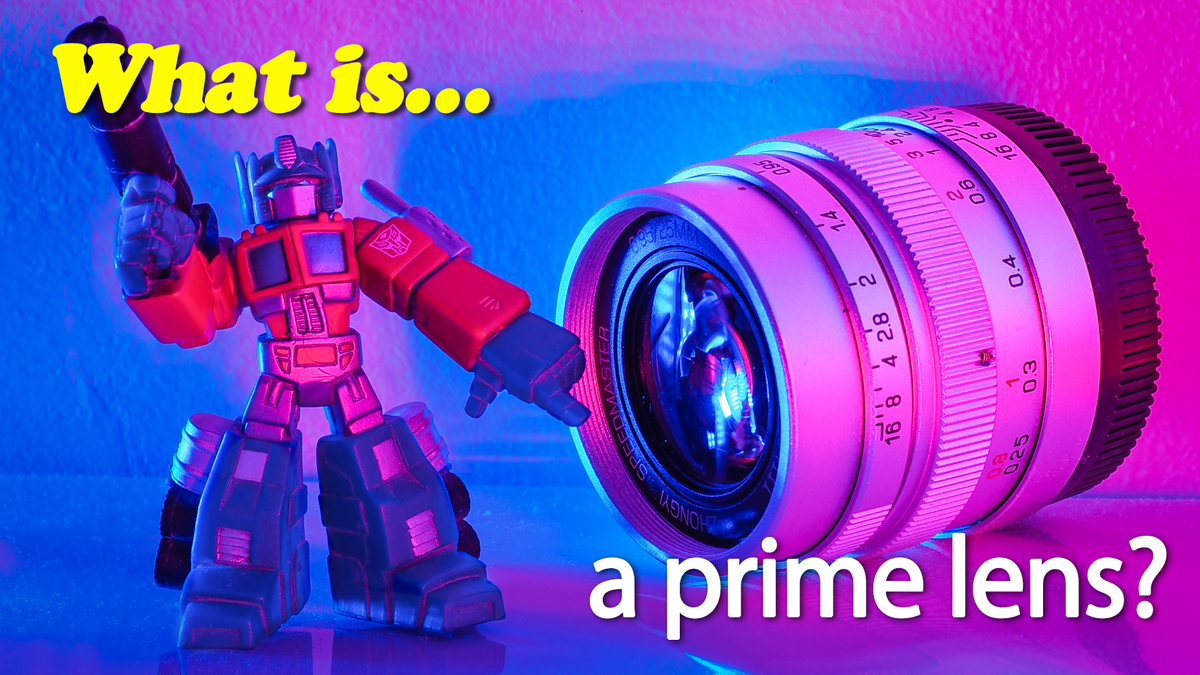What is a prime lens? | Digital Camera World