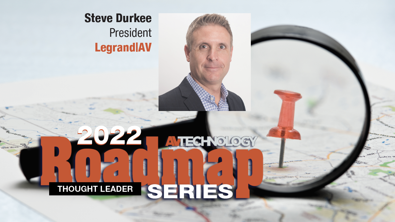 Legrand|AV Roadmap 2022 | AVNetwork