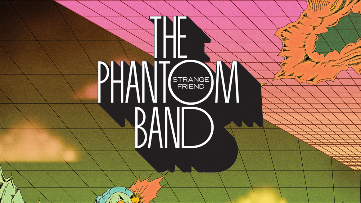 The Phantom Band: Strange Friend | Louder