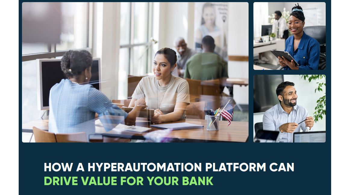 How a hyper-automation platform can drive value for your bank | IT Pro