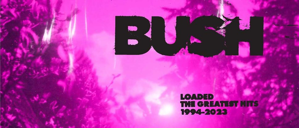 Bush: Loaded: The Greatest Hits album review | Louder
