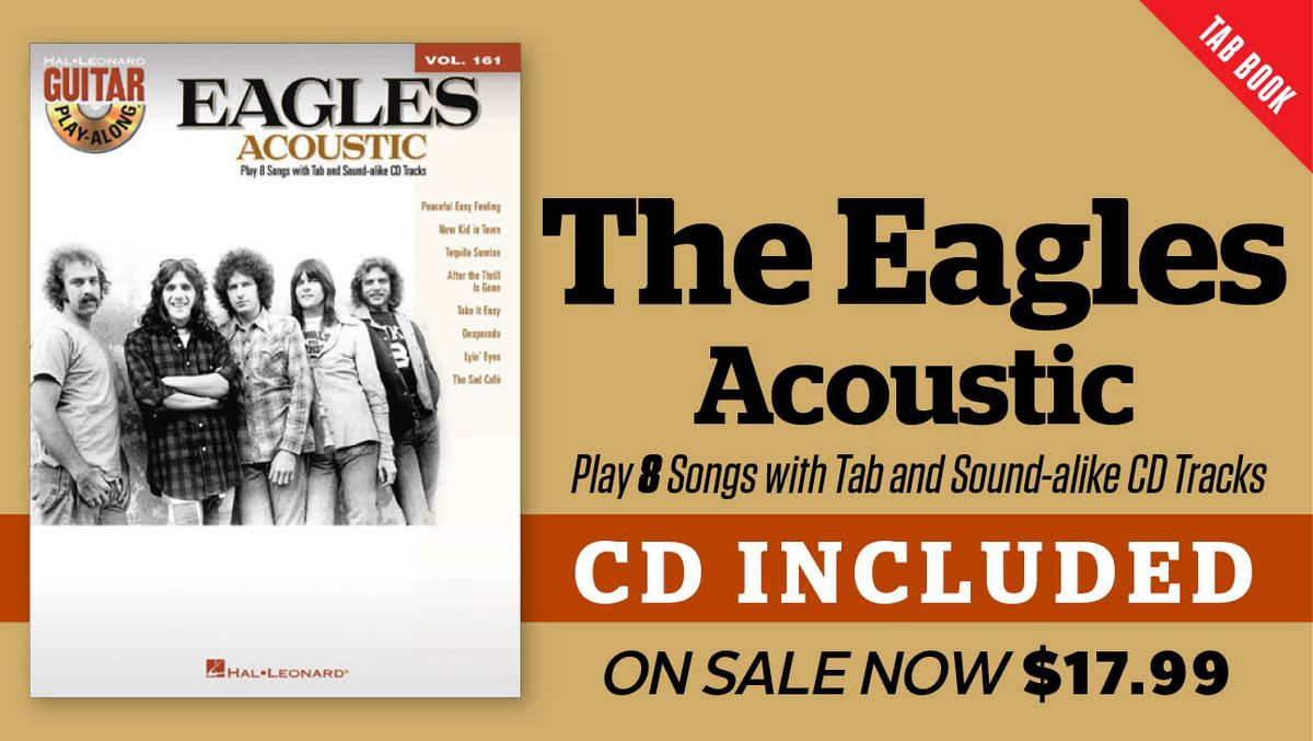 Learn Eight Classic Eagles Songs with New Book/CD, 'Eagles: Acoustic ...