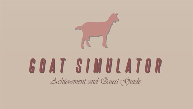 Goat Simulator Achievements and Quests guide | GamesRadar+