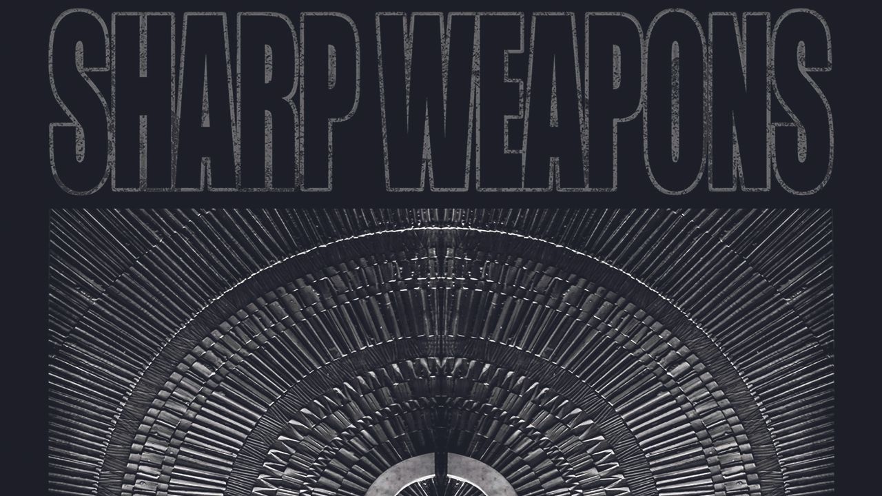 Sharp Weapons – Sharp Weapons album review | Louder