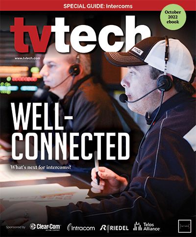 TV Tech's 2022 Guide to Intercoms Now Available | TV Tech