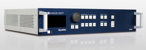 Analog Way Launches QuickVu Tri-Scaler Mixer / Switcher | AVNetwork