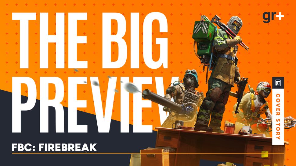 Big FBC: Firebreak Preview: This is exactly what I want a FPS from ...