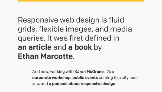 This site shows exactly how responsive web design should be done ...
