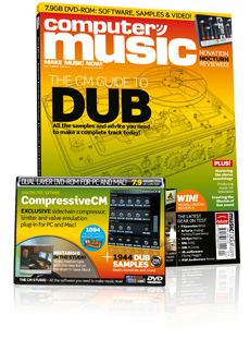 Computer Music 124 - The CM Guide to Dub, Junkie XL, Producing Music ...