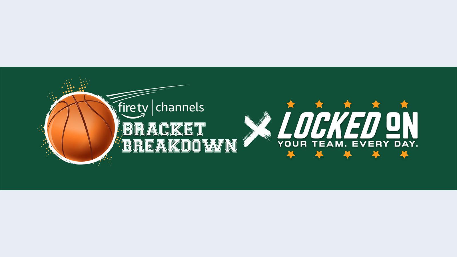 Tegna’s Locked On and Amazon Launch `Fire TV Channels Bracket Breakdown ...