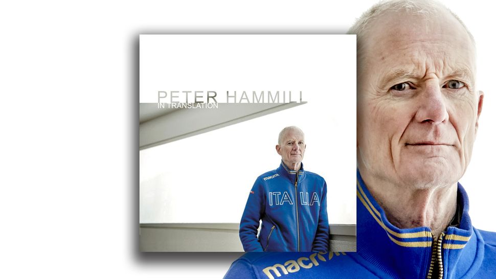 Peter Hammill - In Translation review | Louder