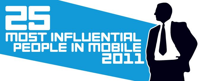 25 Most Influential People In Mobile 2011 | Laptop Mag