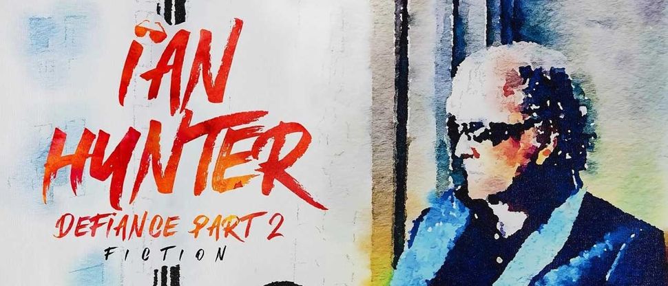 Ian Hunter: Defiance Part 2: Fiction album review | Louder