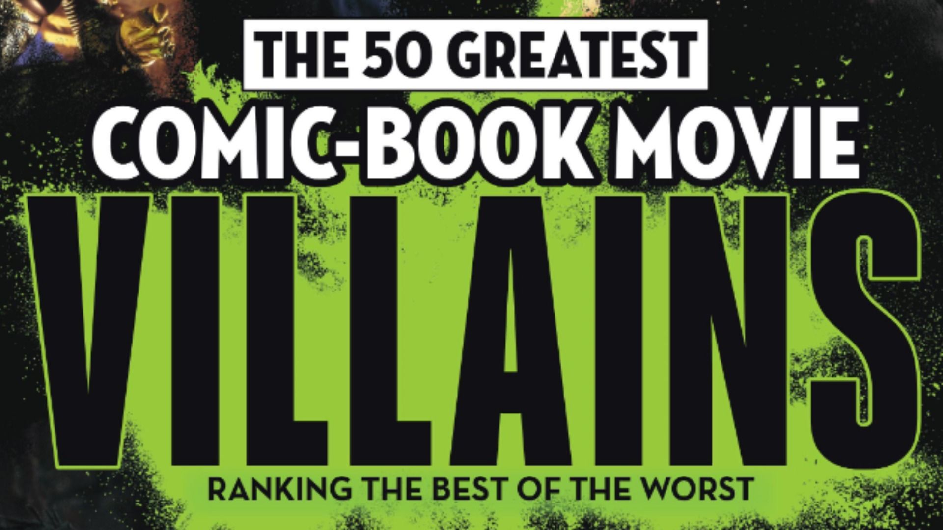 The 50 Best Comic book Movie Villains Of All Time Ranking The Best Of the-50-best-comic-book-movie-villains-of-all-time-ranking-the-best-of