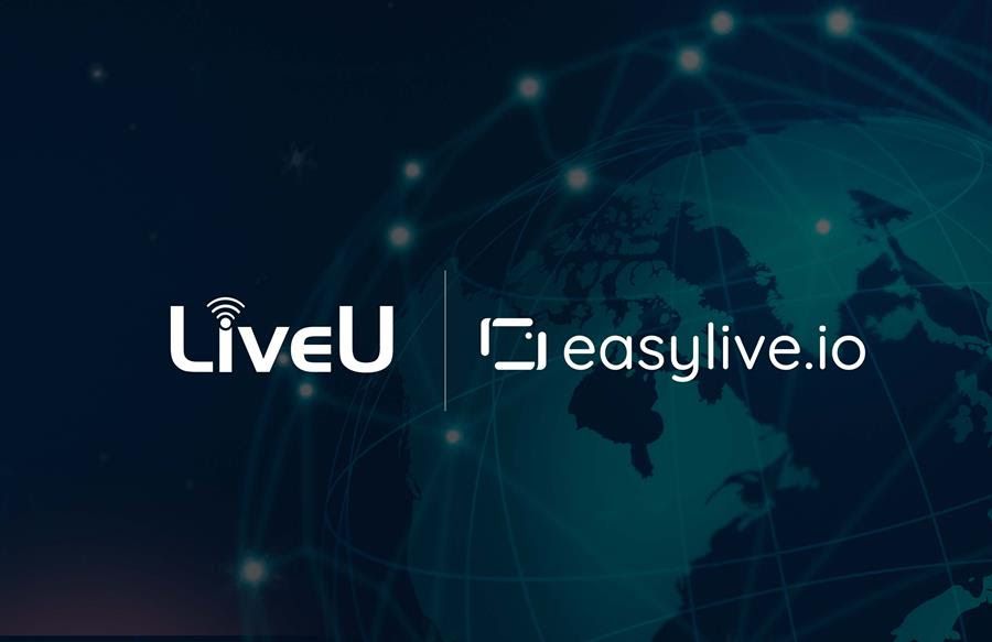 LiveU Adds New Live Cloud Production Tools with easy.io Acquisition ...