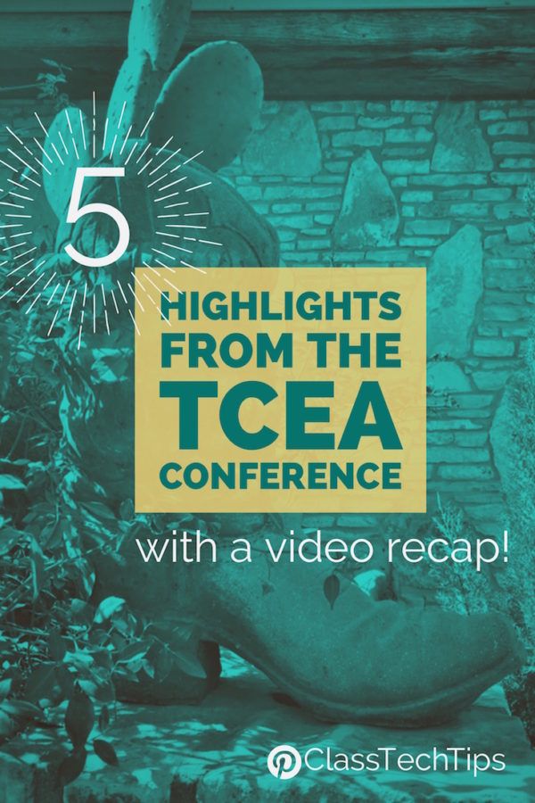 Class Tech Tips: 5 Highlights from this Year’s TCEA Conference | Tech ...