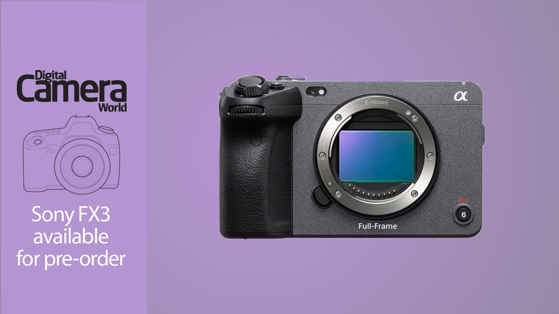 Sony FX3 now open for pre-orders! | Digital Camera World