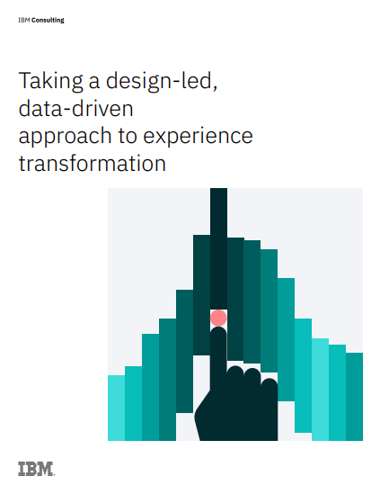 Taking a design-led, data-driven approach to experience transformation ...