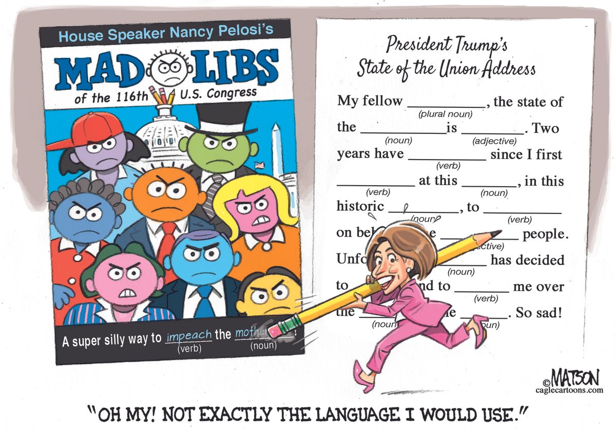Political Cartoon U.S. Trump State of the Union Nancy Pelosi Mad Libs ...
