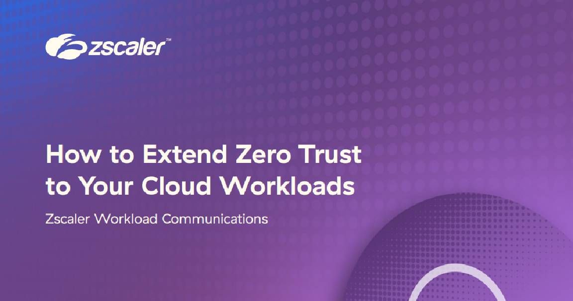 How to Extend Zero Trust to Your Cloud Workloads | ITPro | IT Pro