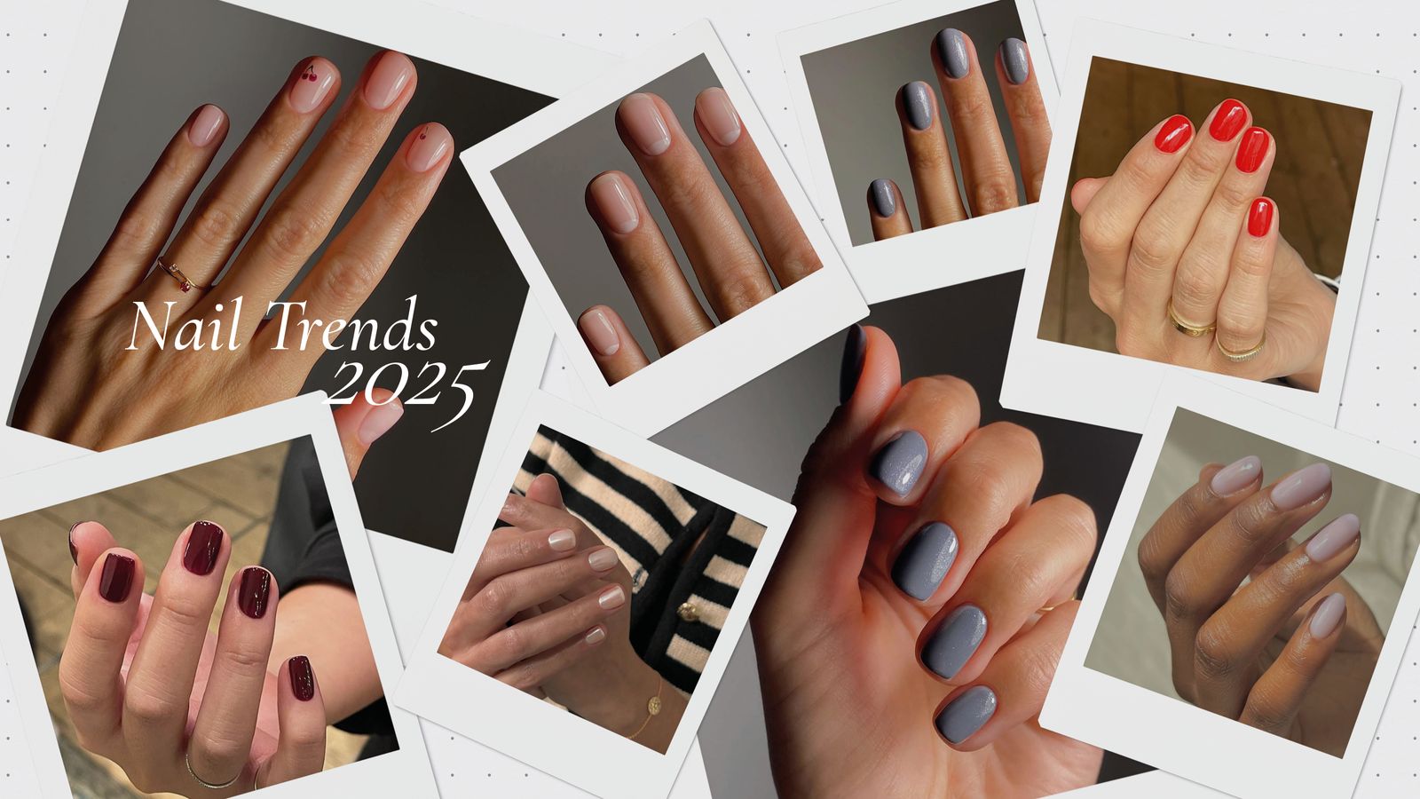 2025 Nail Trends That Are Set To Totally Dominate | Marie Claire UK