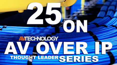 25 AV/IT Thought Leaders On The State of Networked AV | AVNetwork