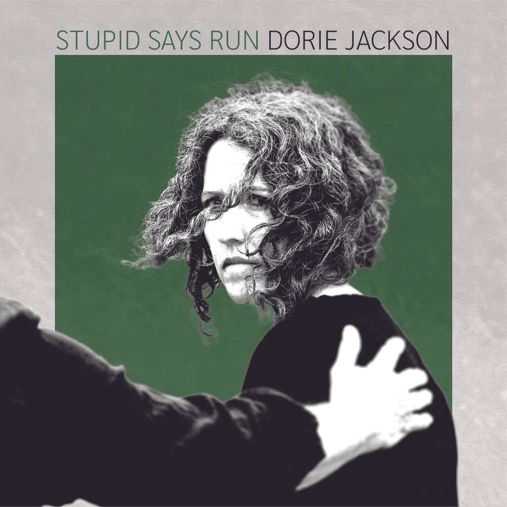 Dorie Jackson to release second solo album Stupid Says Run in January ...
