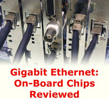 Gigabit Ethernet: On-Board Chips Reviewed | Tom's Hardware