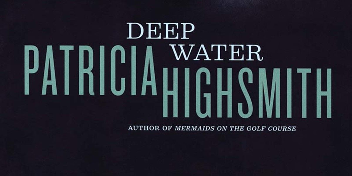 Deep Water: Release Date, Cast, And Other Quick Things We Know About ...