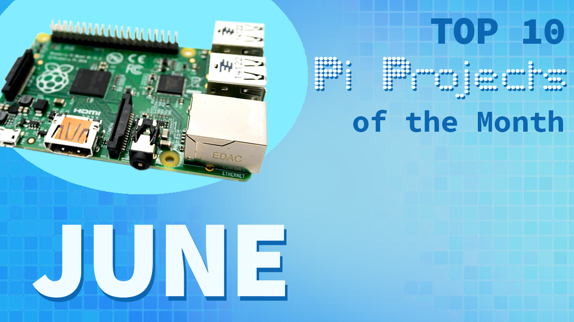 Best Raspberry Pi Projects: July 2020 - Best Raspberry Pi Projects ...