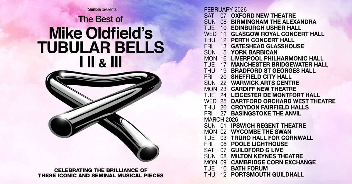The Best of Mike Oldfield's Tubular Bells I, II & III tour announced ...