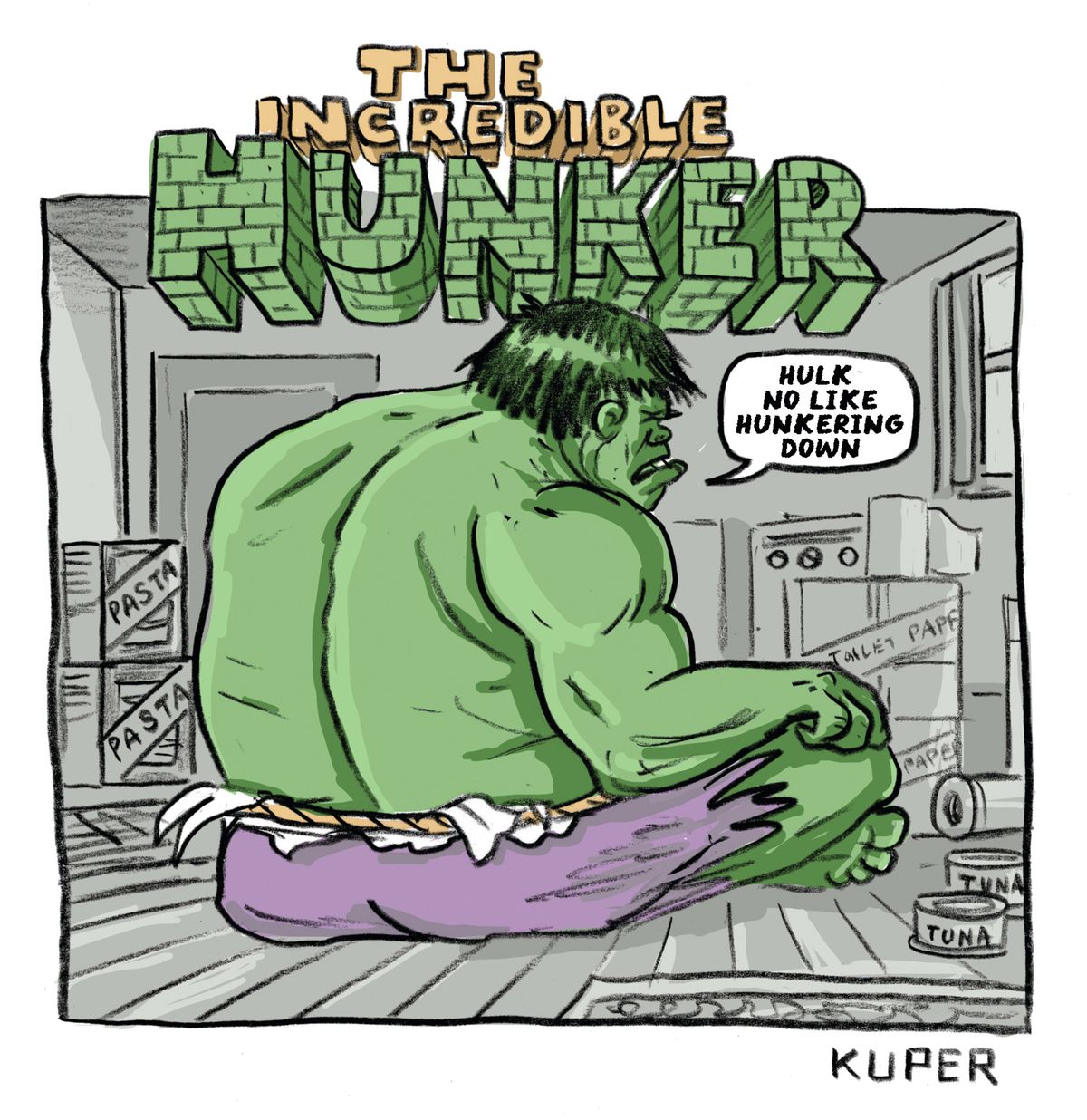 Editorial Cartoon U.S. Hulk smash hunkering down self isolation ...