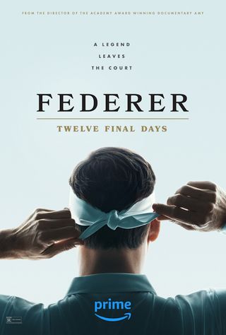 Federer: 12 Final Days - release date, trailer and more | What to Watch