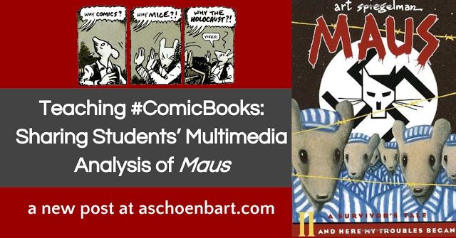 Teaching #ComicBooks: Sharing Students’ Multimedia Analysis of Maus ...