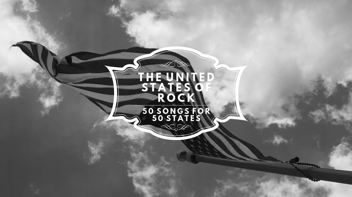 Playlist: The United States of Rock – 50 Songs For 50 States | Louder