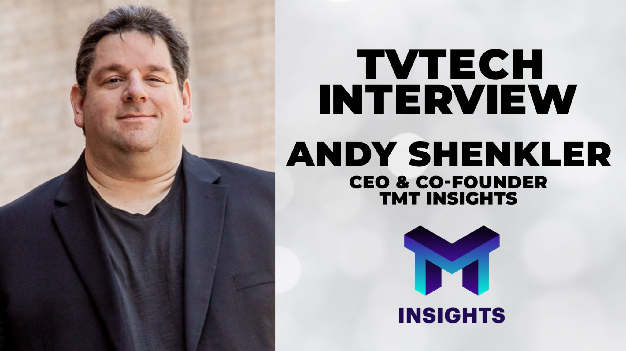 TMT Insights CEO Examines M&E Industry Digital, Cloud Transitions | TV Tech