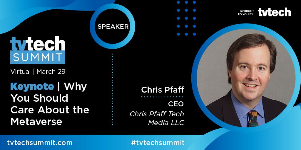 Summit Preview: Explore the Metaverse with Chris Pfaff | TV Tech
