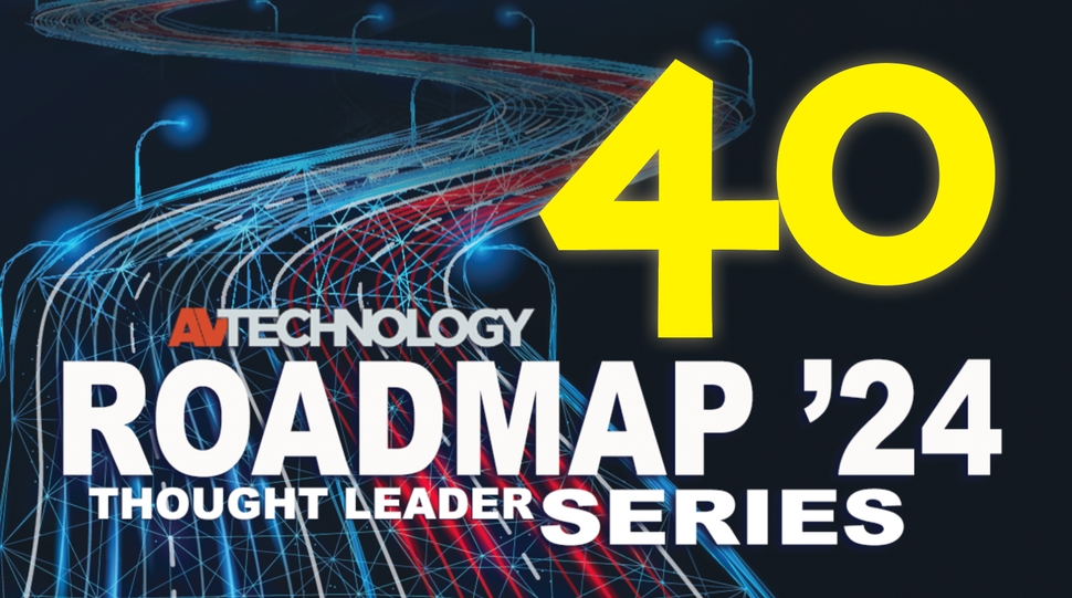 Roadmaps 2024: 40 AV/IT Companies | AVNetwork
