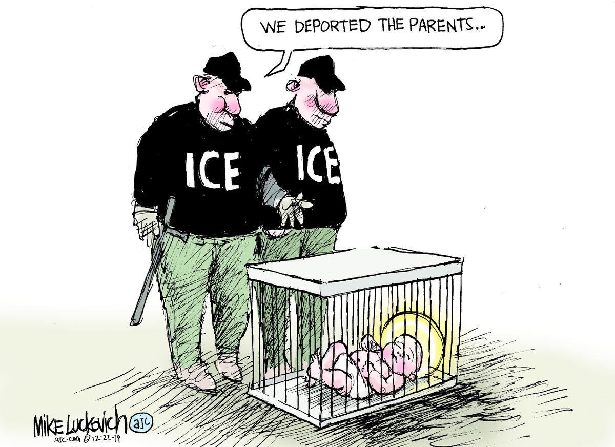 Political Cartoon U.S. ICE Deported Immigrants' Caged Baby | The Week