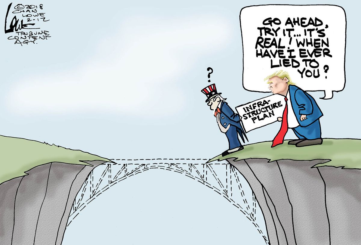 Political cartoon U.S. Trump lies infrastructure plan | The Week