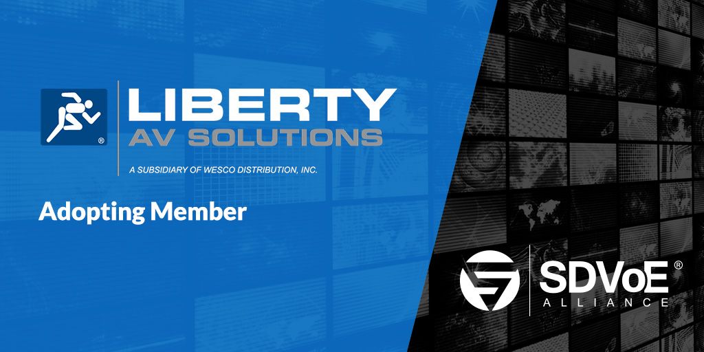 Liberty AV Solutions Joins SDVoE Alliance | AVNetwork