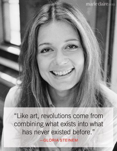 Gloria Steinem Quotes - Inspirational Women Quotes | Marie Claire