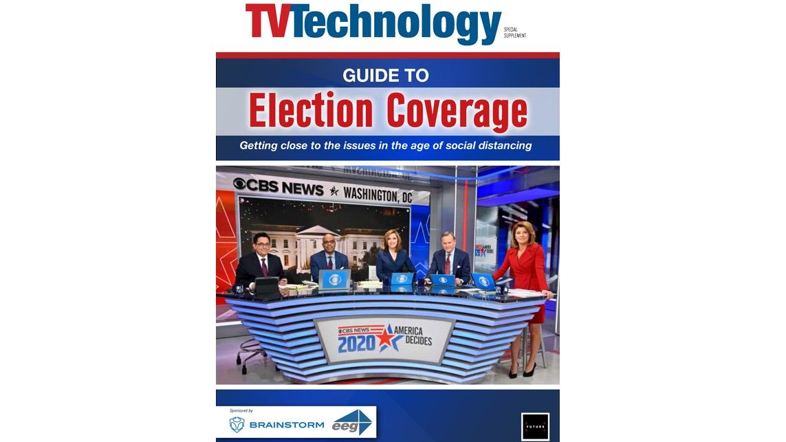 TV Technology's 'Guide to Election Coverage' Now Available | TV Tech